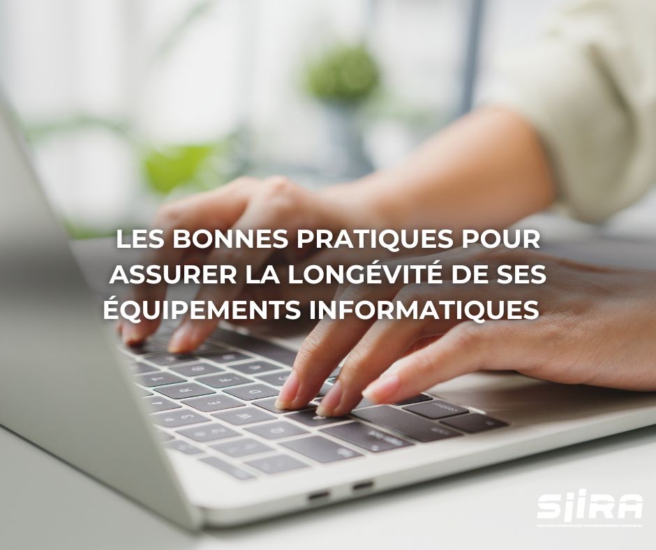 Les bonnes pratiques pour assurer la longévité de ses équipements Les bonnes pratiques pour assurer la longévité de ses équipements